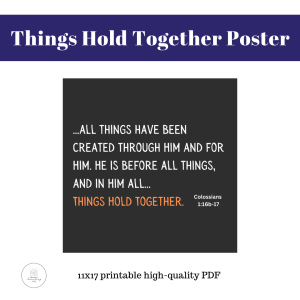 Things Hold Together – Always Learning HQ